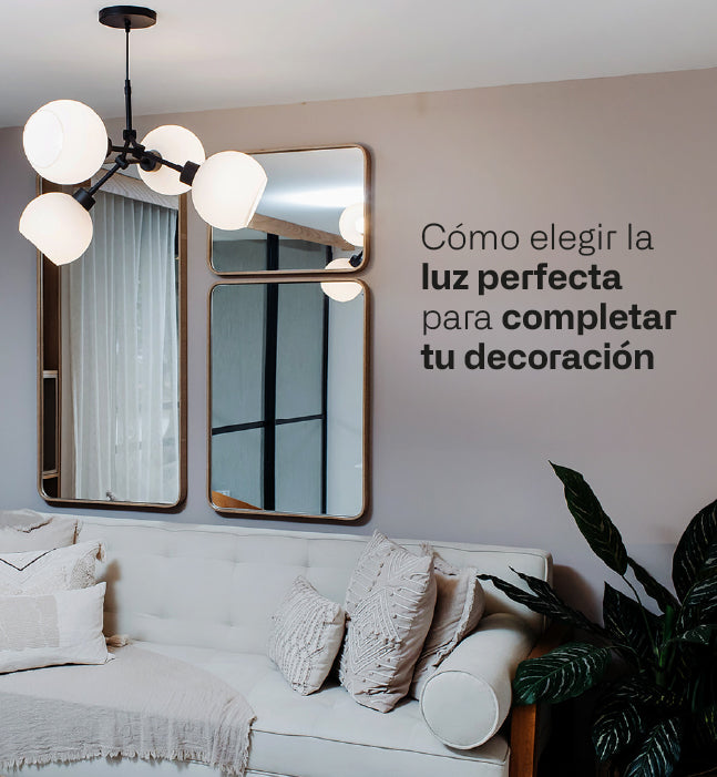 Cómo elegir la luz perfecta para completar tu decoración – Fokuss